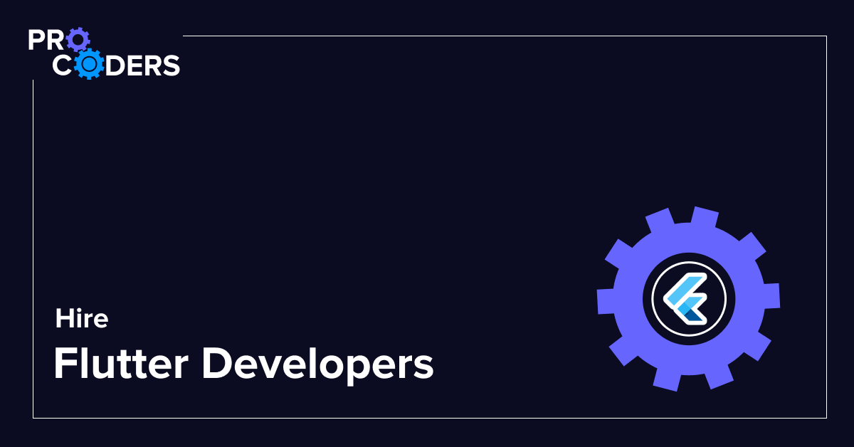 Hire A Flutter Developer | Platforms | ProCoders