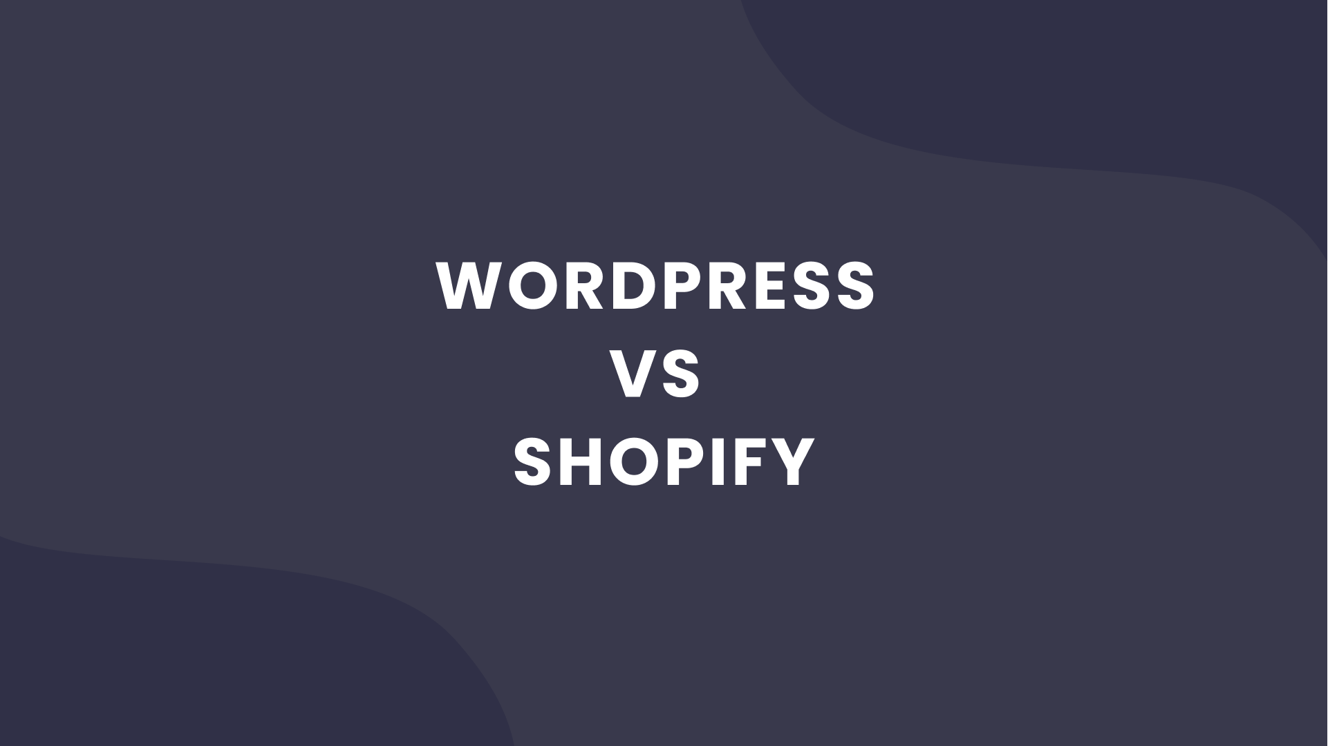 Shopify vs WordPress: Which Is Best for an eCommerce Store? | ProCoders