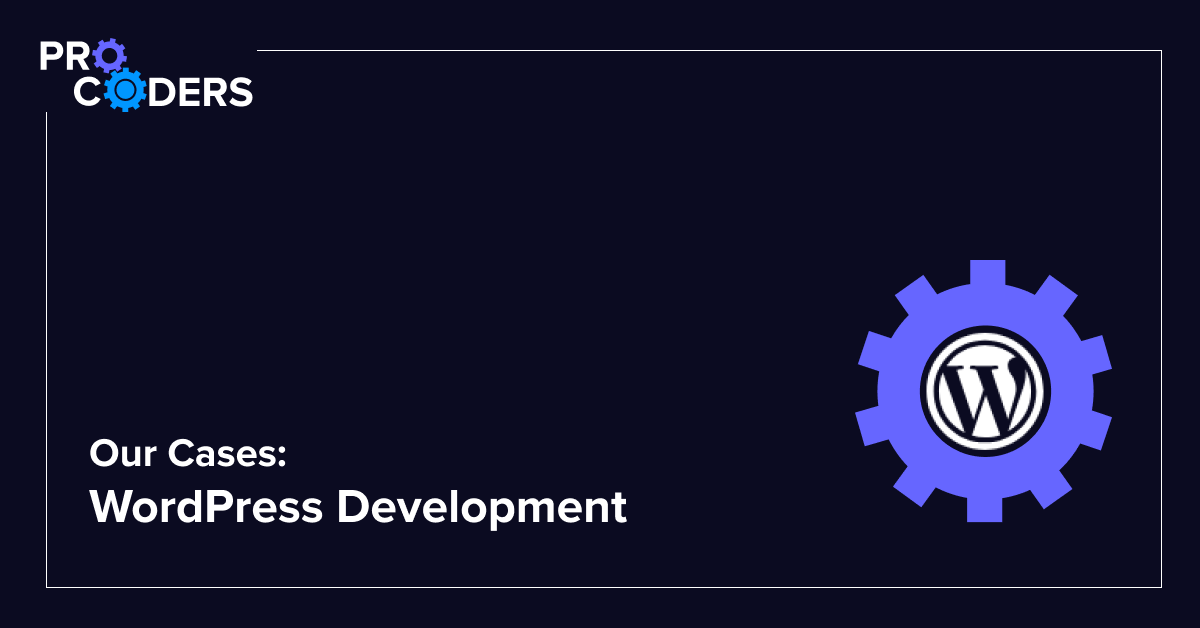 Expert WordPress Development and Optimization | Case Study by ProCoders