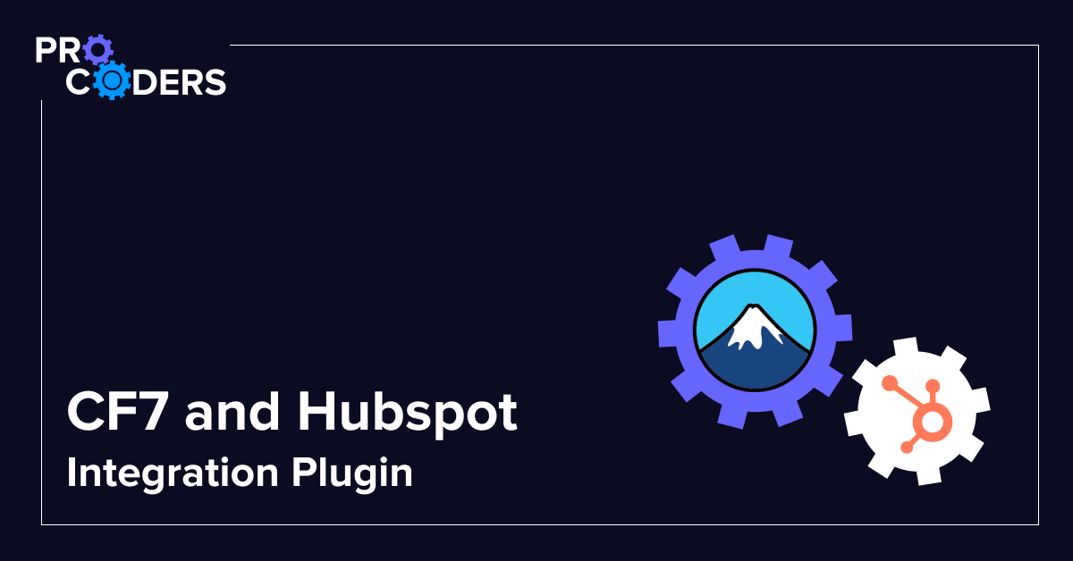 Contact Form 7 Hubspot Integration Plugin Developed by ProCoders