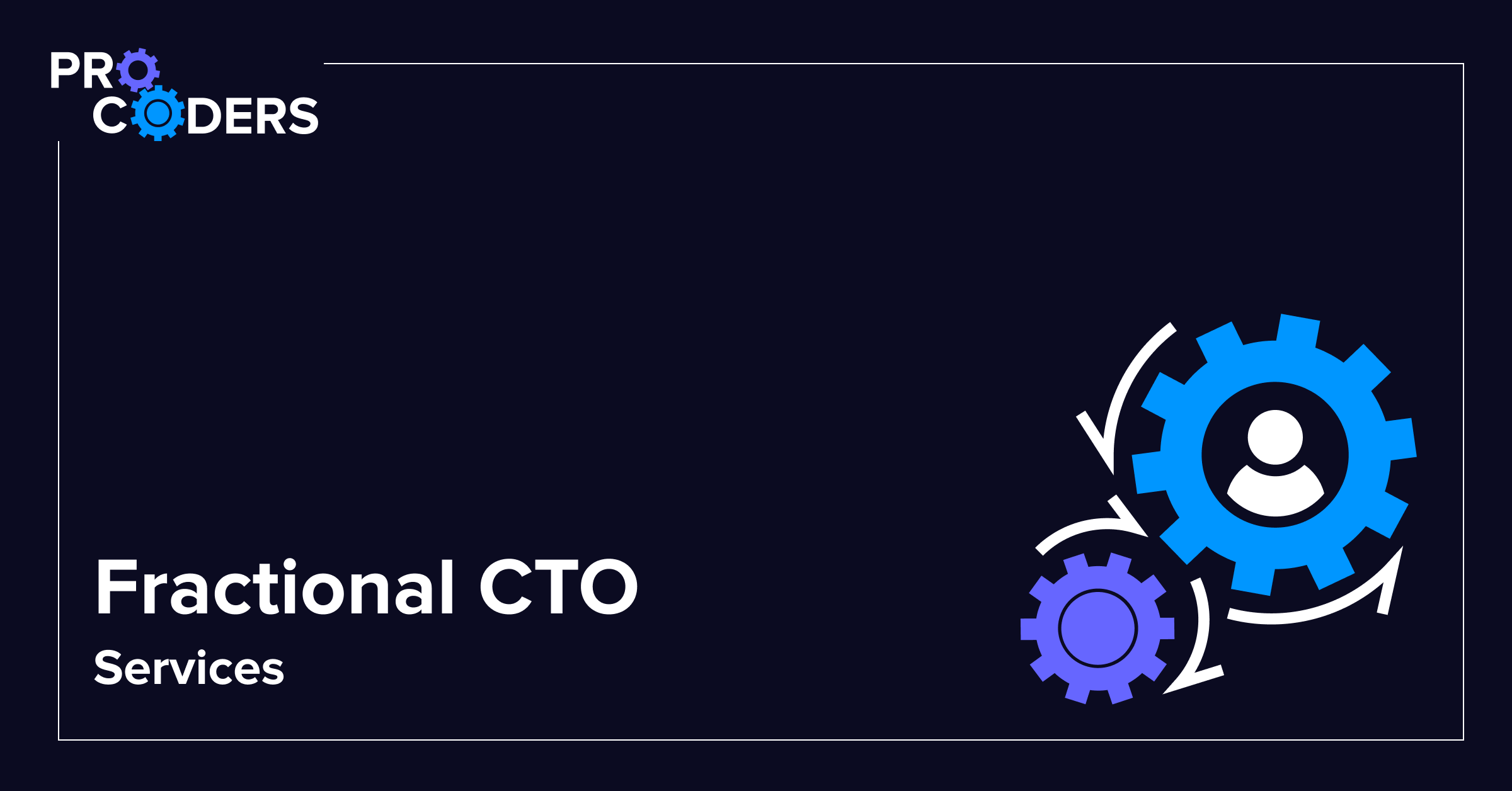 Fractional CTO Services | ProCoders