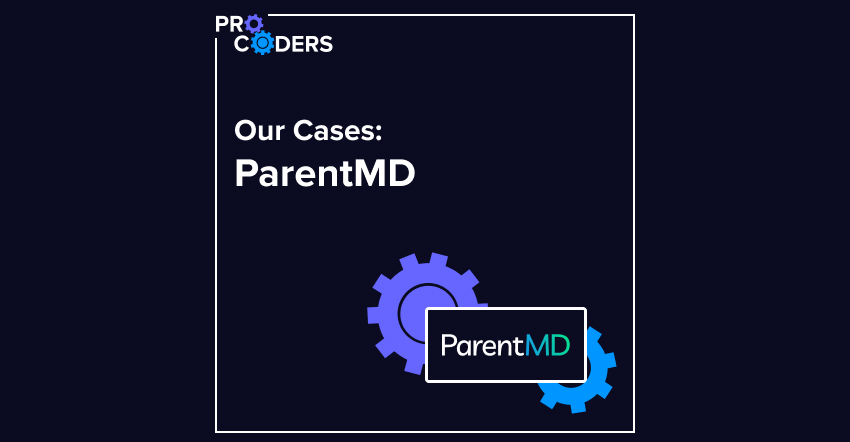 ParentMD | Case Study by ProCoders